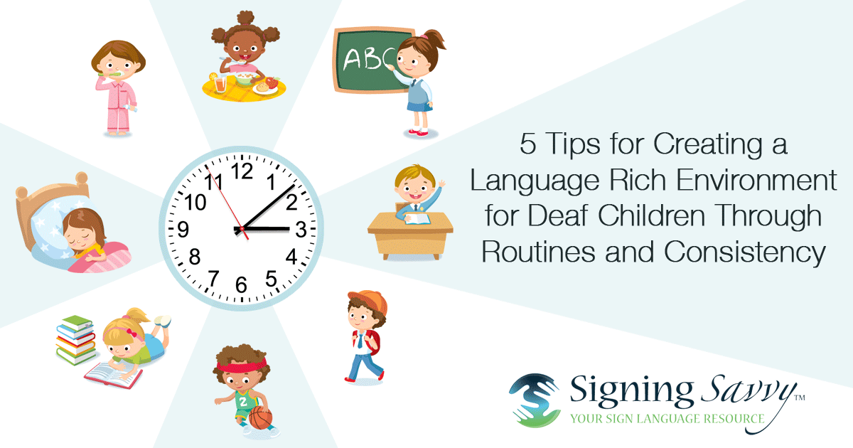 5 Tips for Creating a Language Rich Environment for Deaf Children ...
